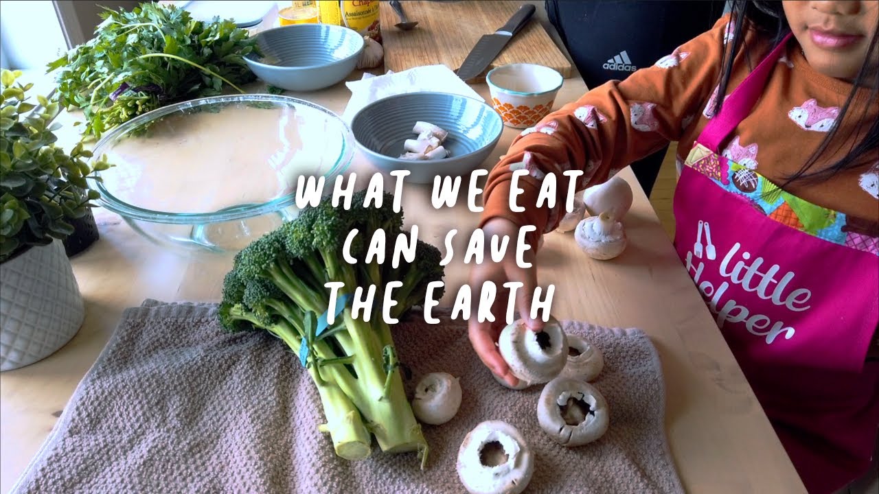 #21 What we eat can save the earth. - YouTube