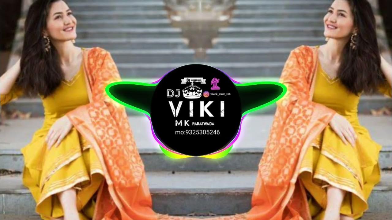 pyar nahi karna Jahan sara keta hai dj song remix 🎧 DJ VIKI MK 💞 paratwada 🎧🕺🏻 - YouTube