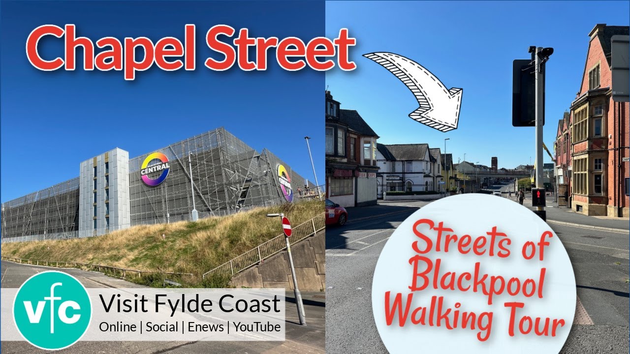Streets of Blackpool: Walking Tour of Chapel Street - YouTube