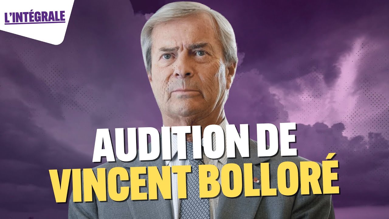 L'audition de Vincent Bolloré, l'intégrale ! - YouTube