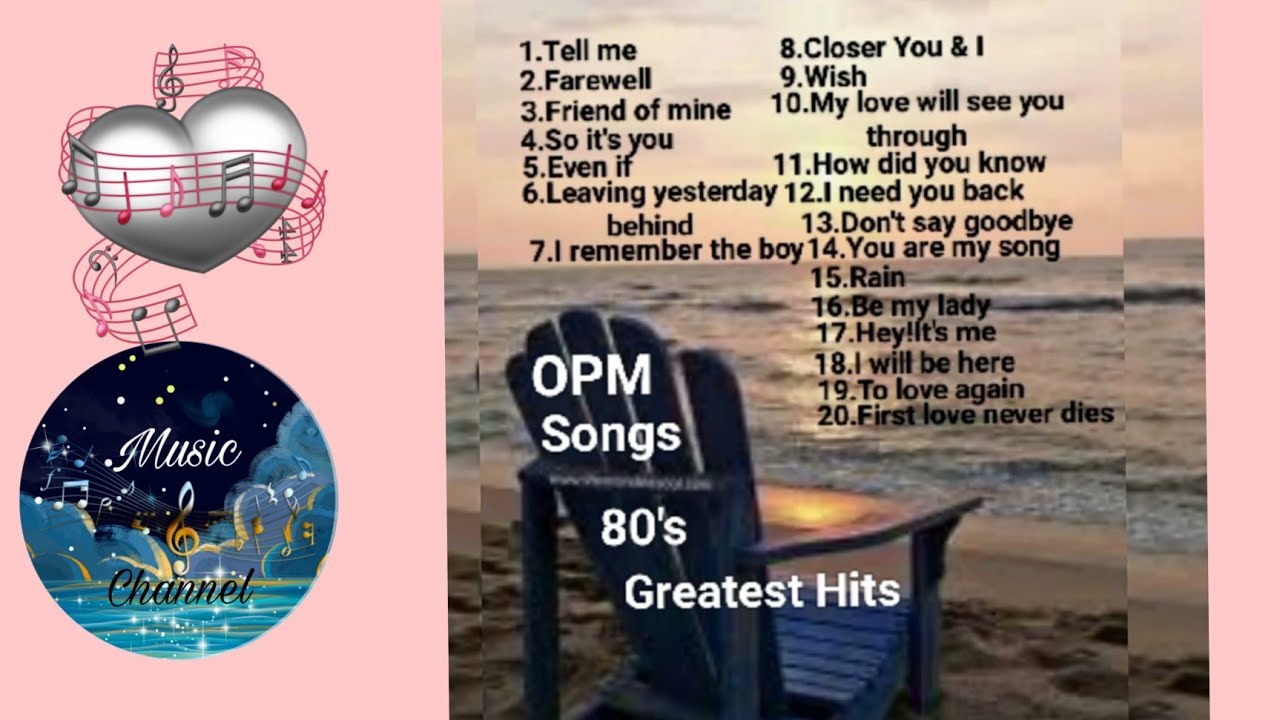 OPM Songs,Greatest Hits of 80's@musicchannel6505 - YouTube Music