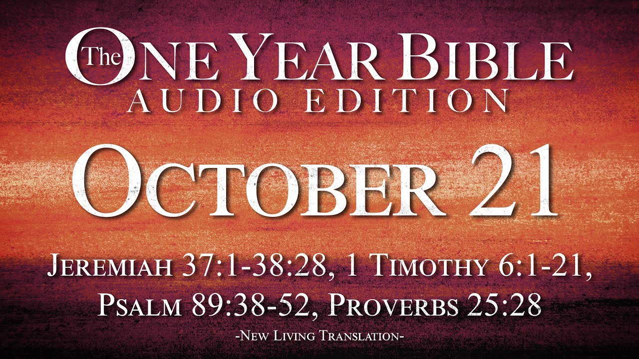 October 21 - One Year Bible Audio Edition - YouTube