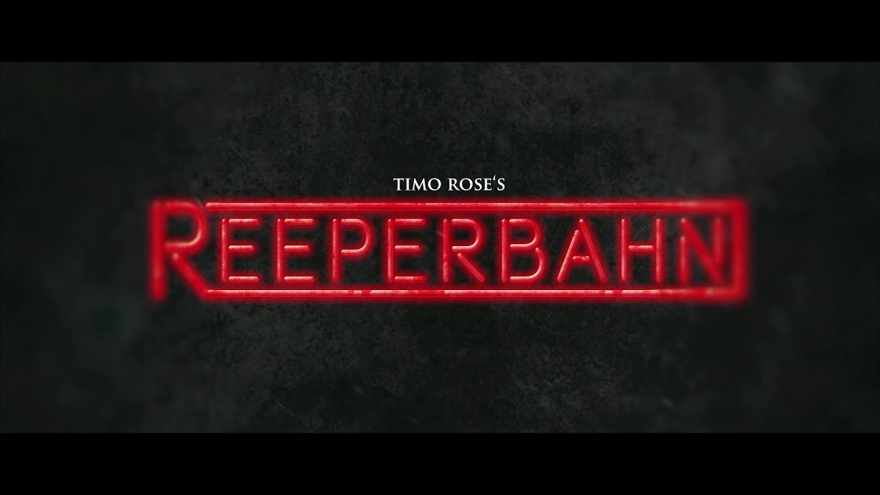 Timo Roses REEPERBAHN - Der Film Teaser 1 - YouTube