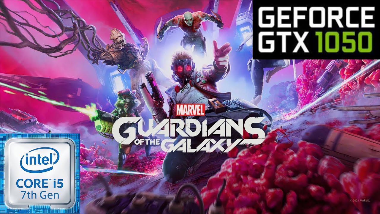 Marvel's Guardians of The Galaxy - GTX 1050 | Intel i5 7300HQ | PC ...