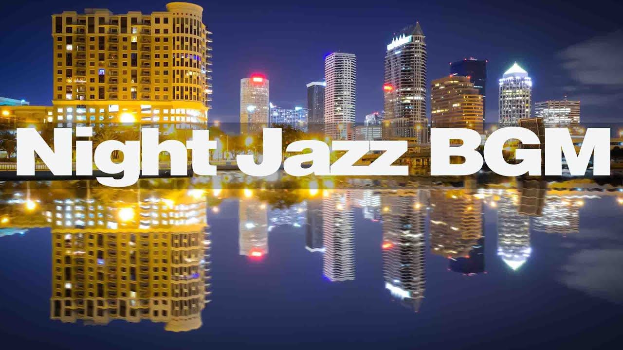 Night Jazz - Tender Relaxing Piano Jazz and Night City Ambience - Soft ...