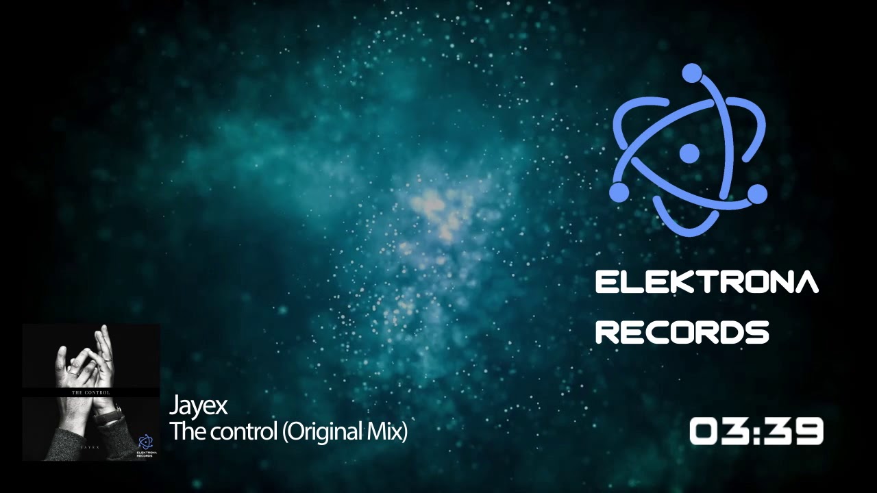 Jayex - The Control (Original Mix) - YouTube
