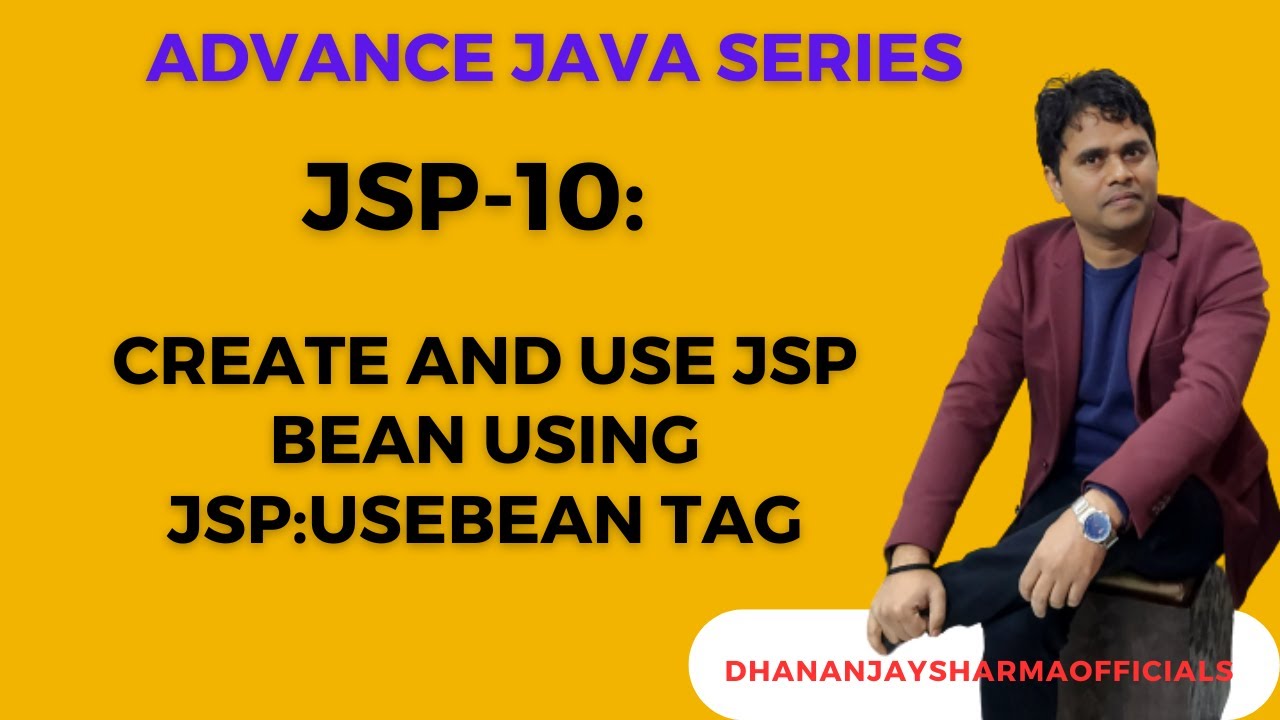 Jsp 10 Create And Use Jsp Bean Using Jspusebean Tag Advanced Java 4939