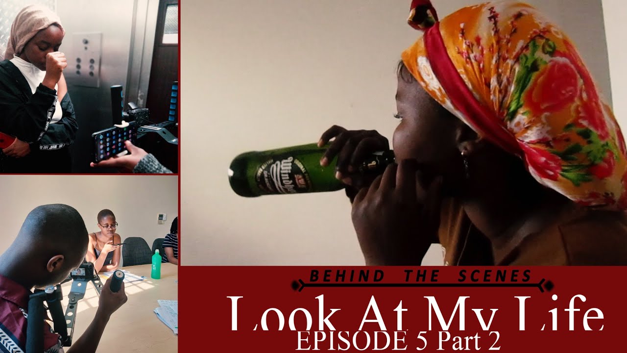 Look At My Life | Behind The Scenes | Episode 5 | Part 2 - YouTube
