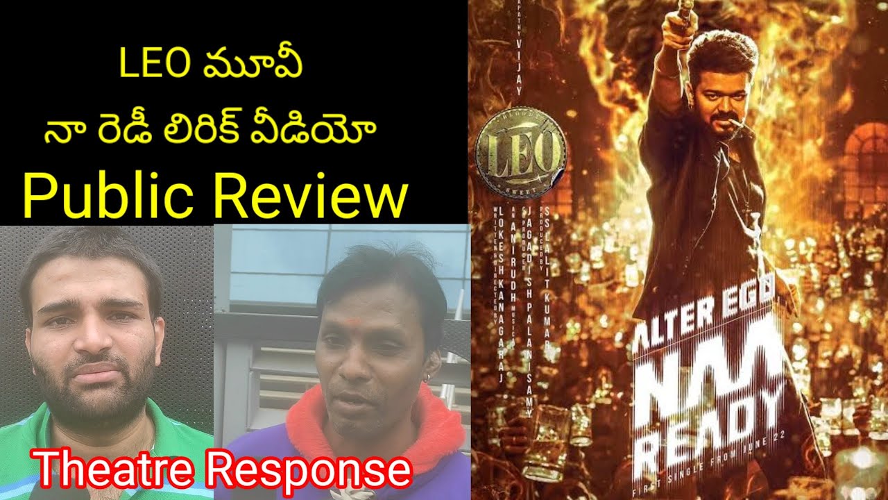 LEO-Naa Ready Lyric Video Public Talk | Leo Song Review | Thalapathy ...