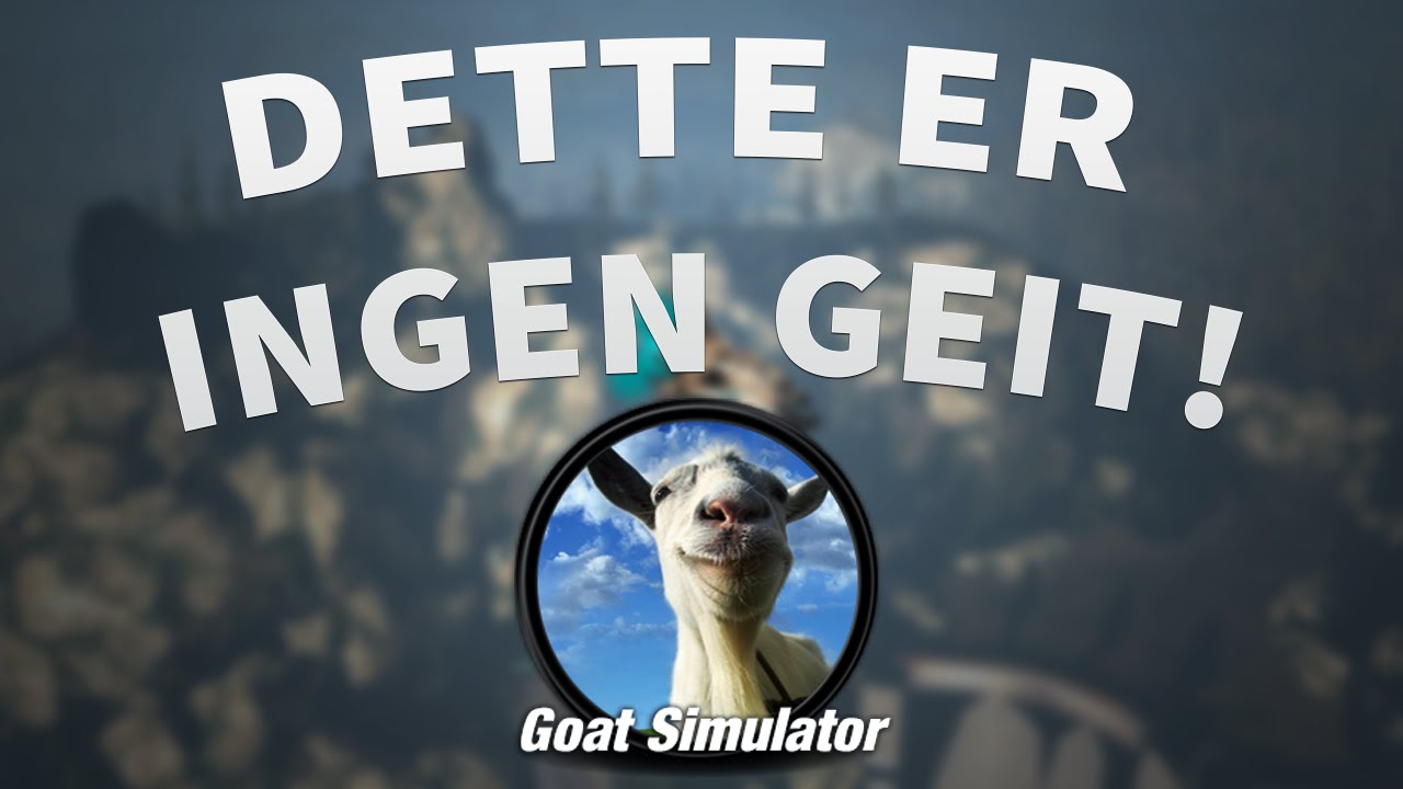 DEADMAU5 ER HER JO! | Goat Simulator | Norsk Gaming - YouTube