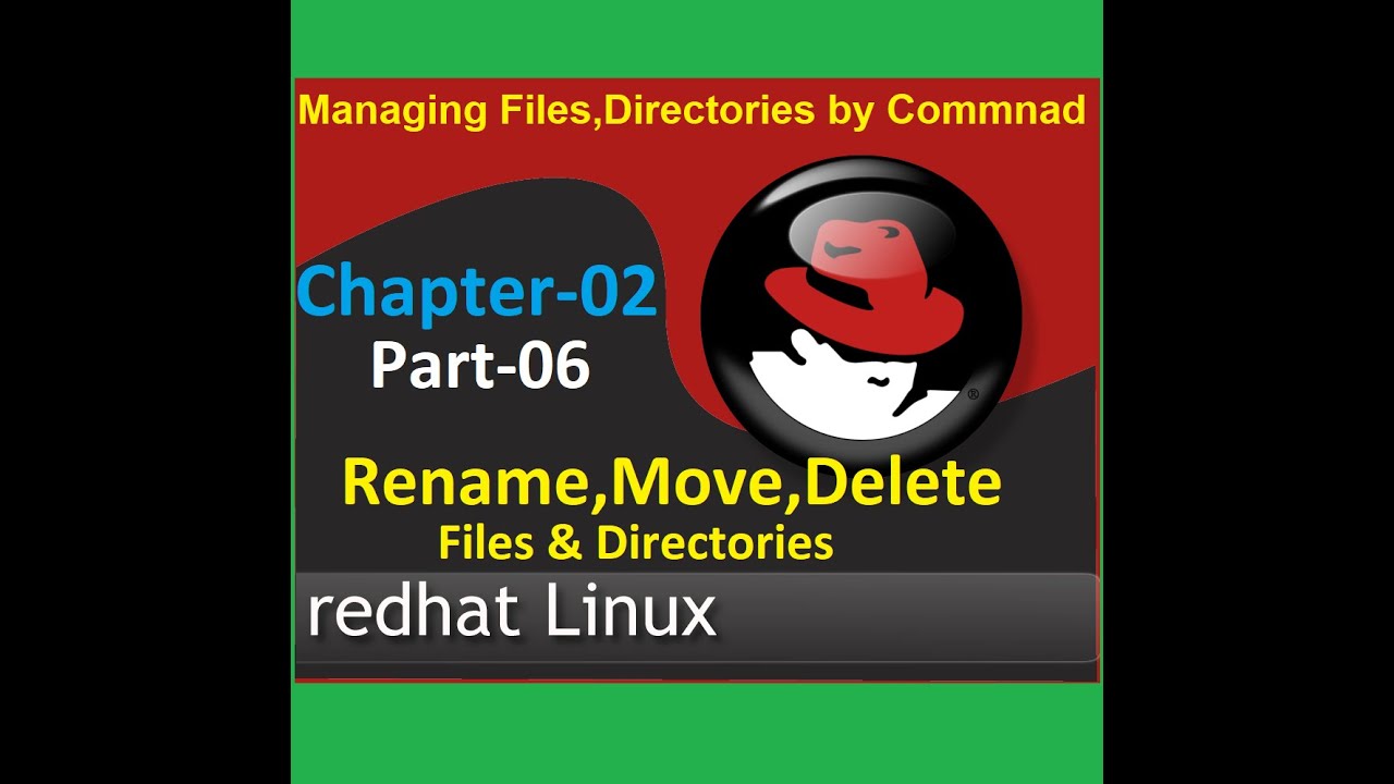 Chapter 2 6 Rename Move Delete Files And Directories Youtube