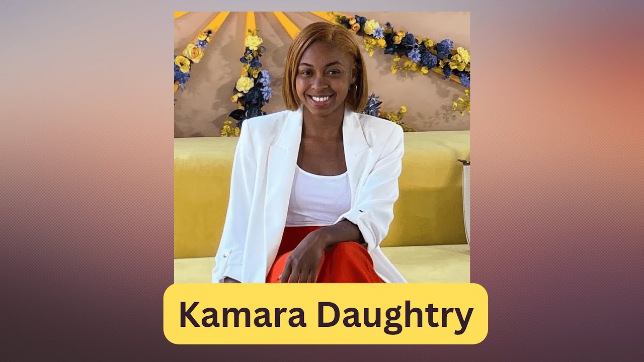 Kamara Daughtry - YouTube