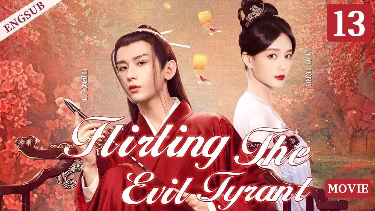 ENGSUB【Flirting The Evil Tyrant】 EP 13 |Cheng Yi, Li Yitong, Bi Wenjun💖 ...