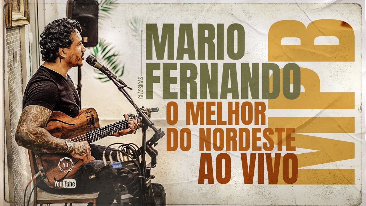 MPB - Playlist Melhor Do nordeste | Mario Fernando | Ao vivo (cover ...