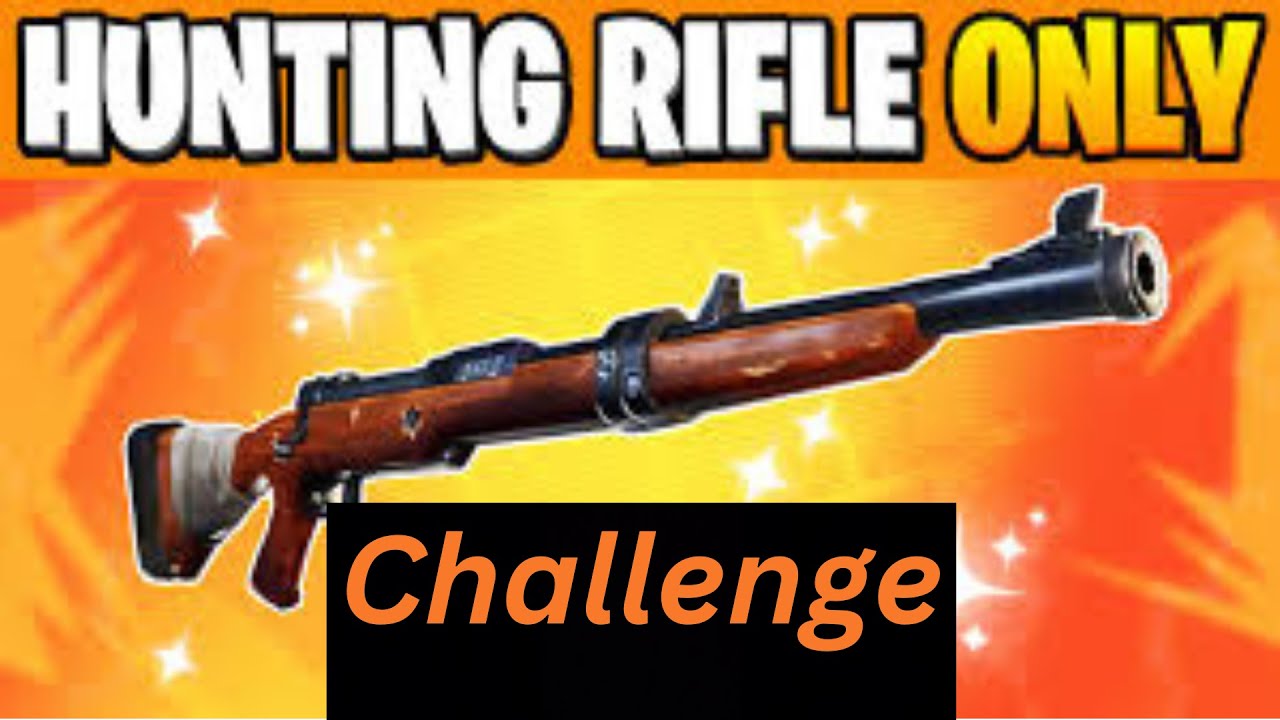Fortnite |Hunting Rifle Only Challenge| Its not fun - YouTube