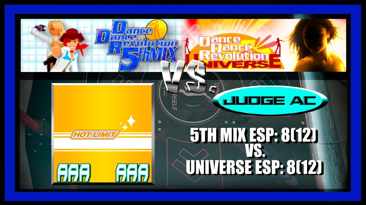 DDR 5TH MIX VS. DDR UNIVERSE revisited. HOT LIMIT ESP 8(12) PFC Arcade ...