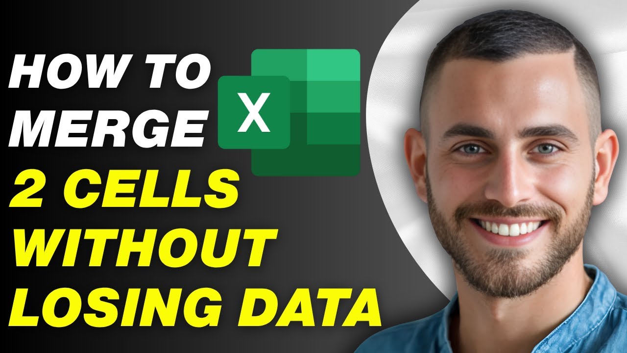 How To Merge 2 Cells In Excel Without Losing Data | Easy Guide - YouTube