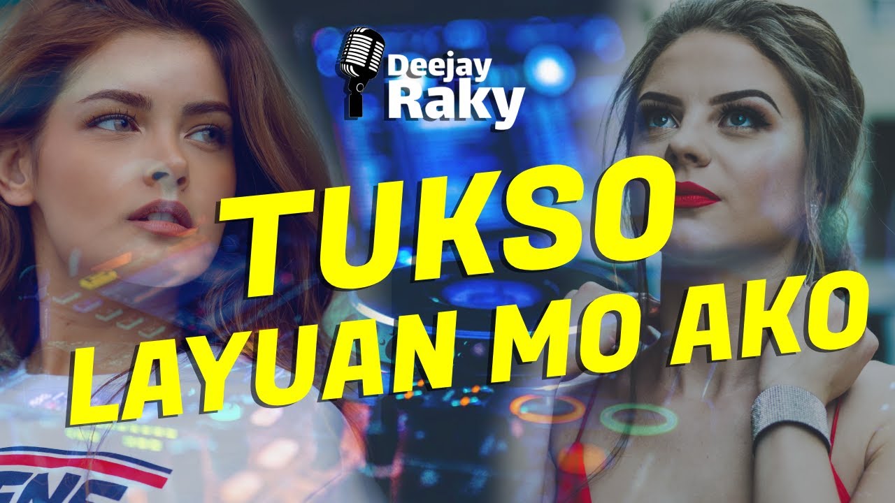 LAYUAN MO AKO | Deejay Raky - YouTube
