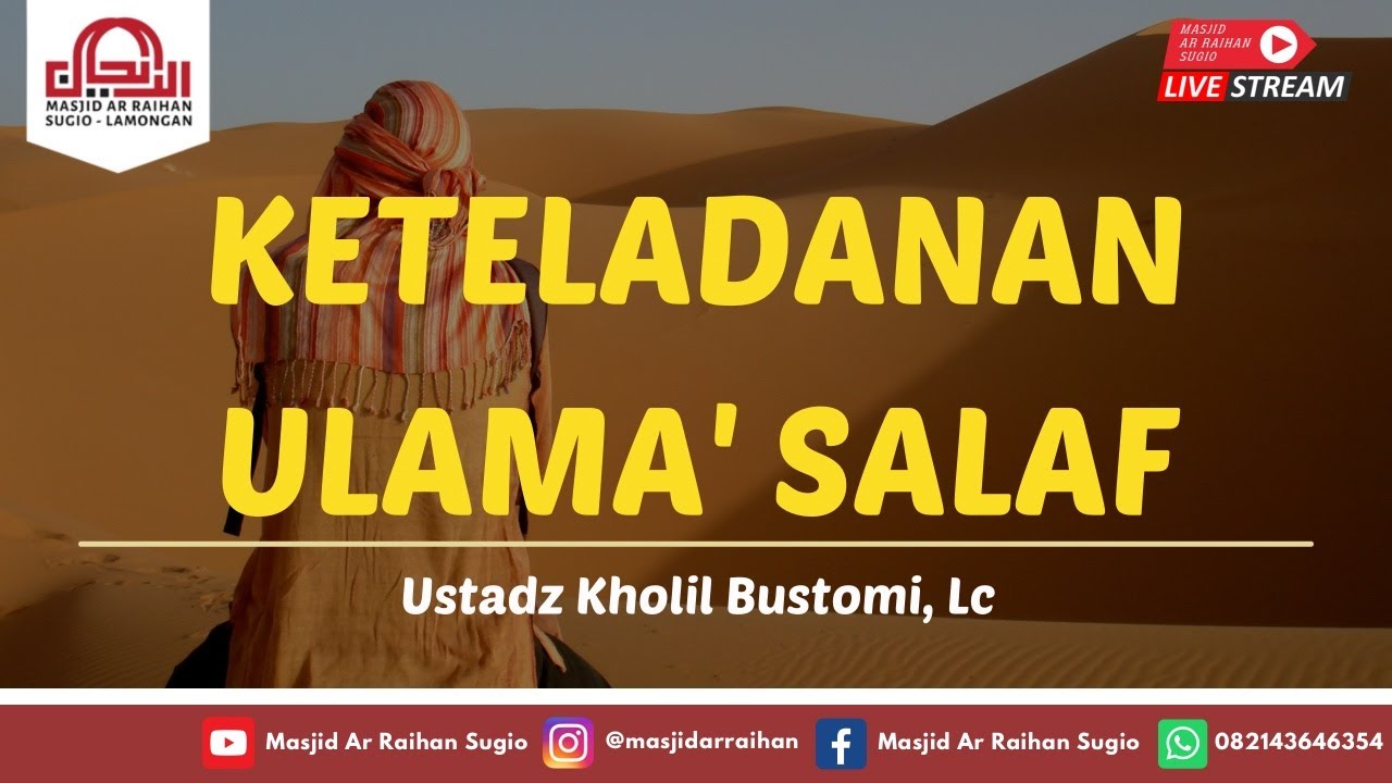 [LIVE] Keteladanan Ulama' Salaf - Ustadz Kholil Bustomi, Lc - YouTube