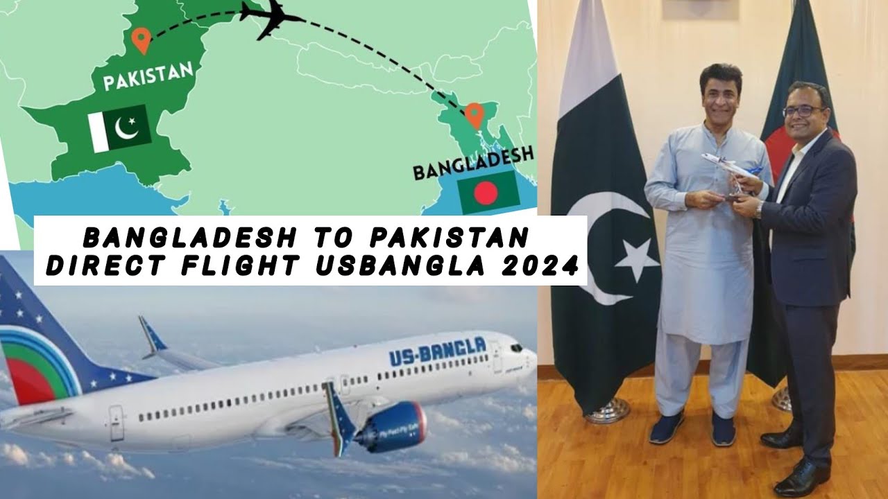 Bangladesh to Pakistan Direct Flight| Direct Biman| UsBangla Airlines ...