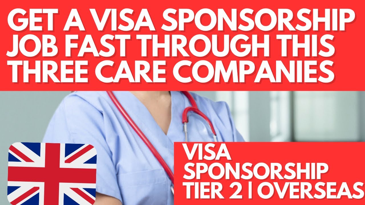 Get Visa Sponsorship job in the UK with this three Care Companies ...