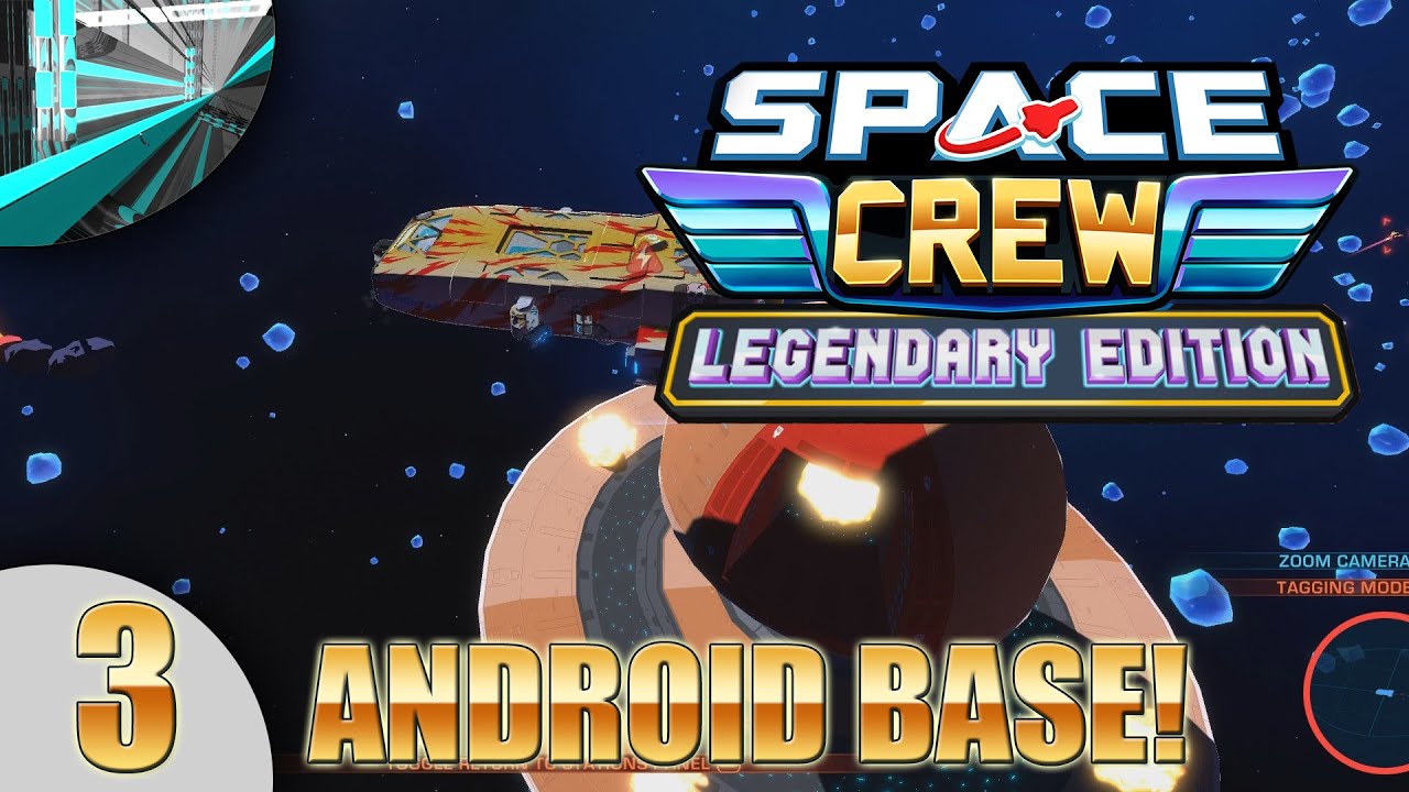 Let's Play Space Crew Legendary Edition (part 3 - Android Outpost ...
