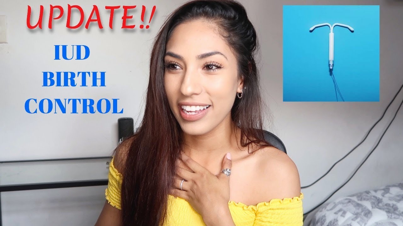 BIRTH CONTROL UPDATE! | IUD ( LILETTA) | MY EXPERIENCE - YouTube
