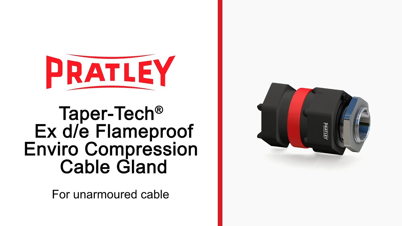 Pratley Taper-Tech® Ex d/e Flameproof Enviro Compression Cable Gland ...
