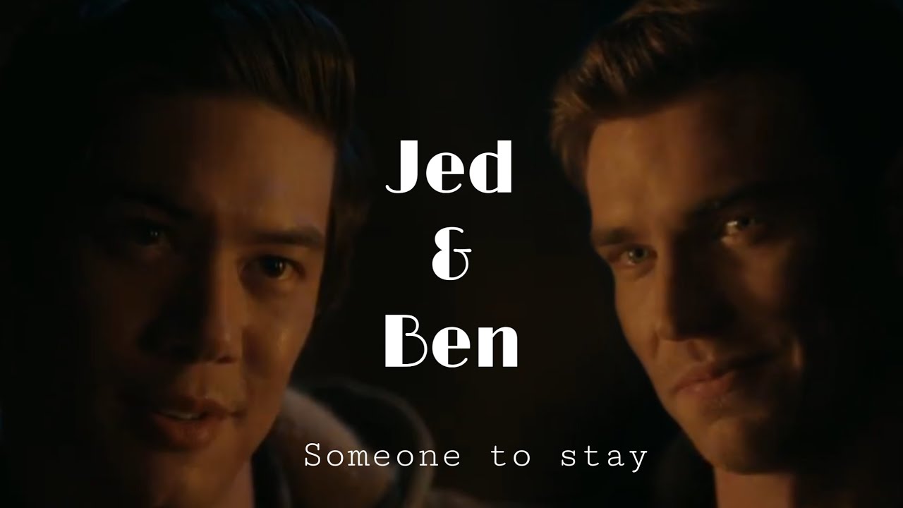 Jed & Ben | Someone To Stay [+4x14] - YouTube