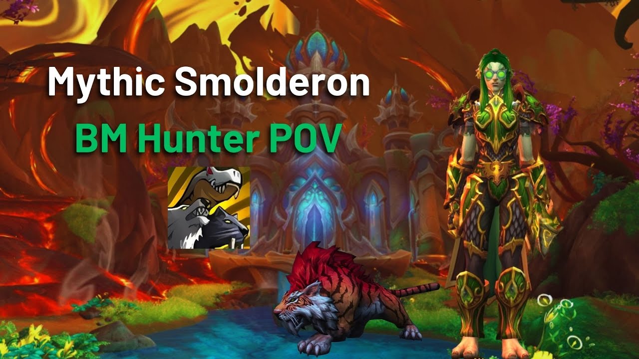 Mythic Smolderon | BM Hunter POV | Amirdrassil, the Dream's Hope ...