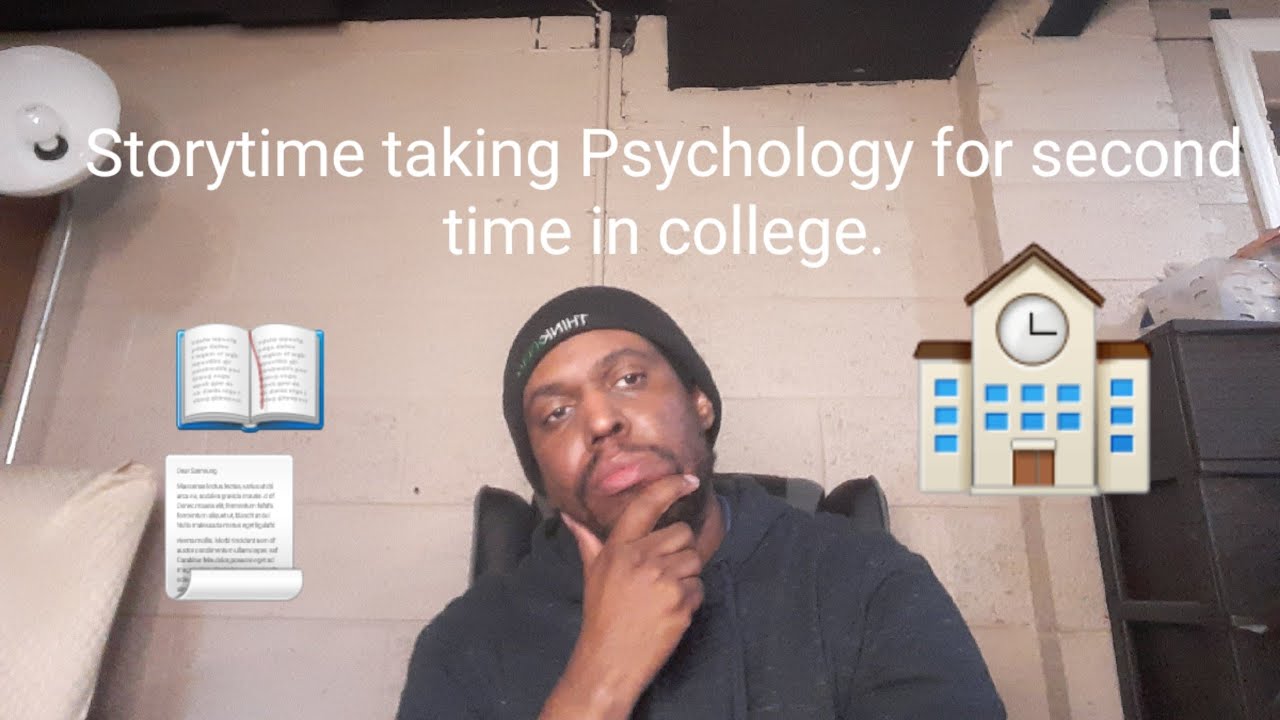 Storytime taking Psychology for second time in college. - YouTube