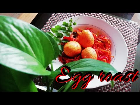 Egg roast | motta roast | egg curry | egg recipes | tasty dish ...
