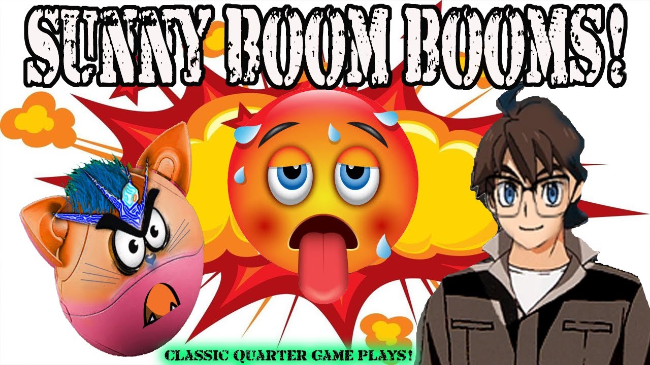Sunny Big Boom Booms !! (Mission Complete) - YouTube