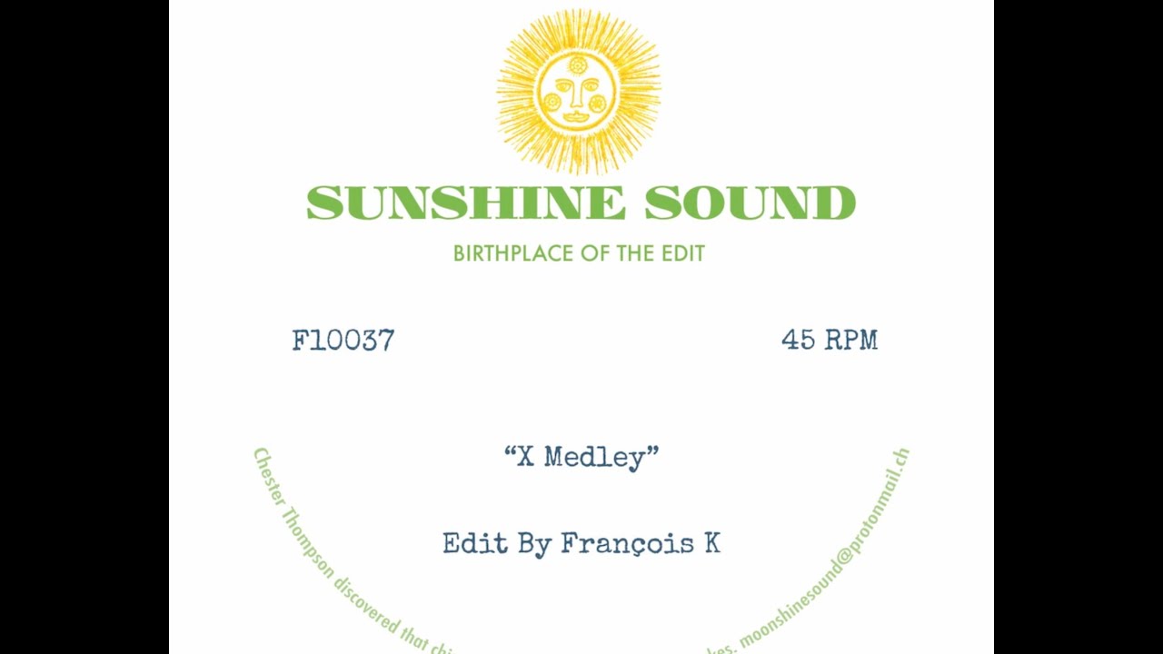 Sunshine Sound 'X Medley' (Edit by François K) - YouTube