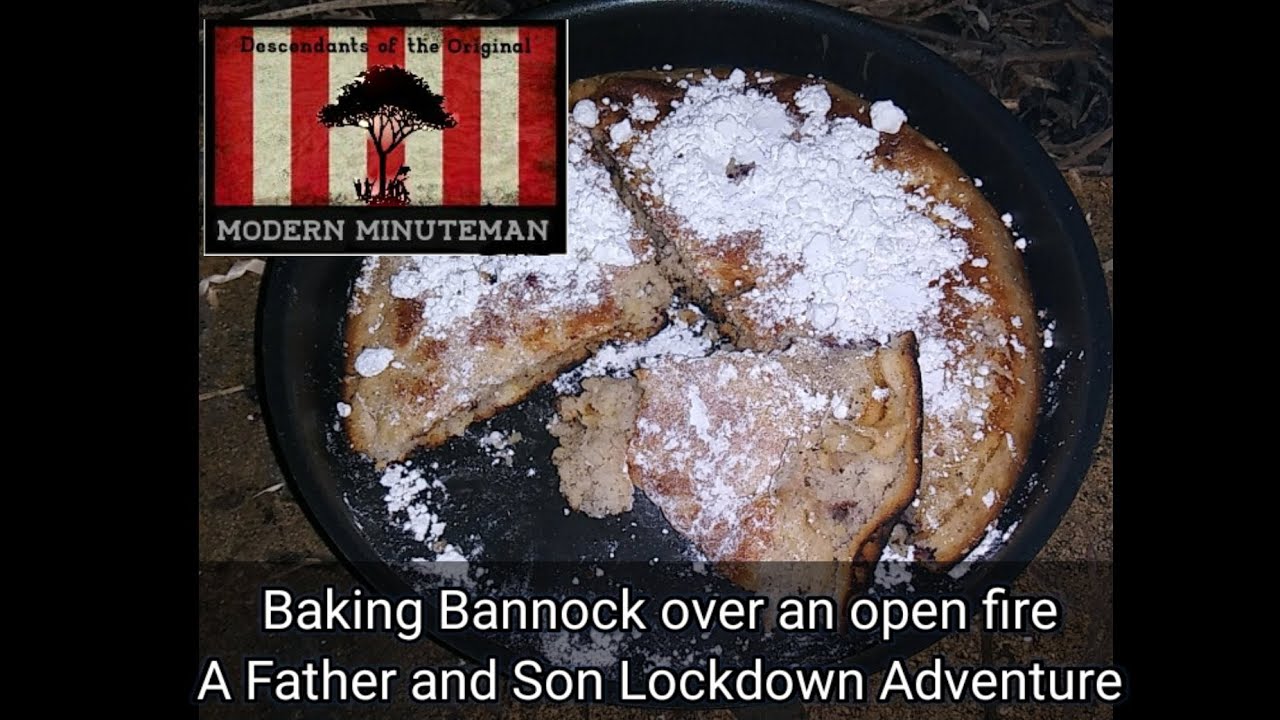 Baking Bannock over an open fire, A Father and Son Lockdown Adventure ...