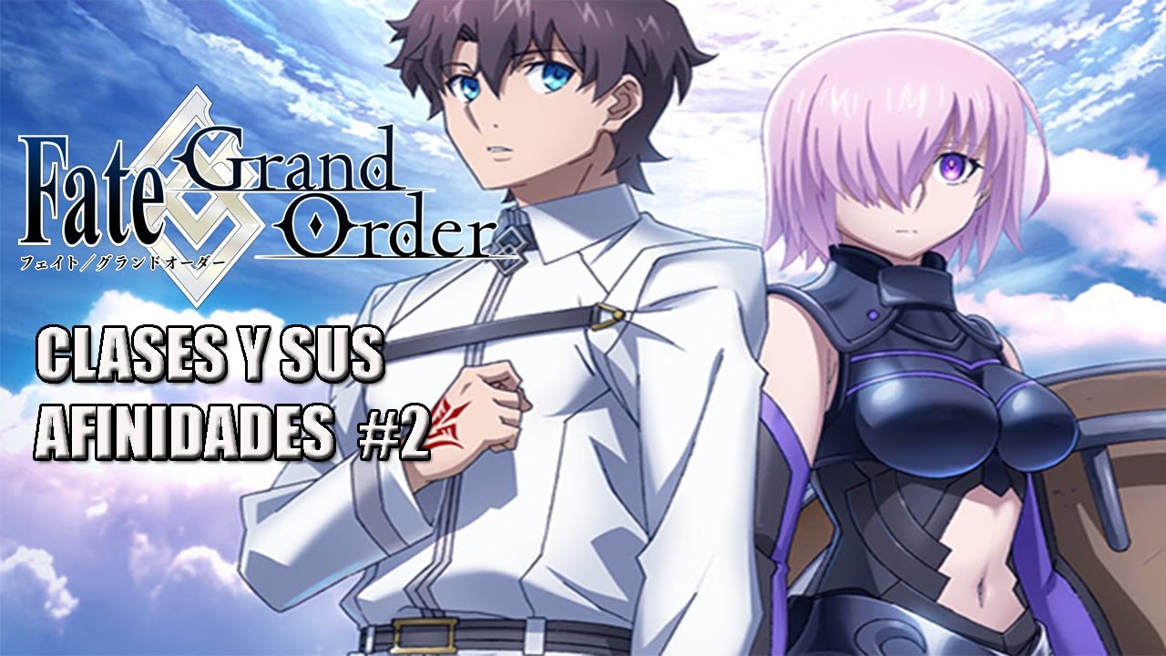 CLASES DE SERVANT | AFINIDAD | FATE/GRAND ORDER - YouTube