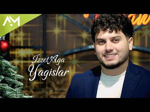 Izzet Aga - Yagislar 2025 (Remix AhuMusic)