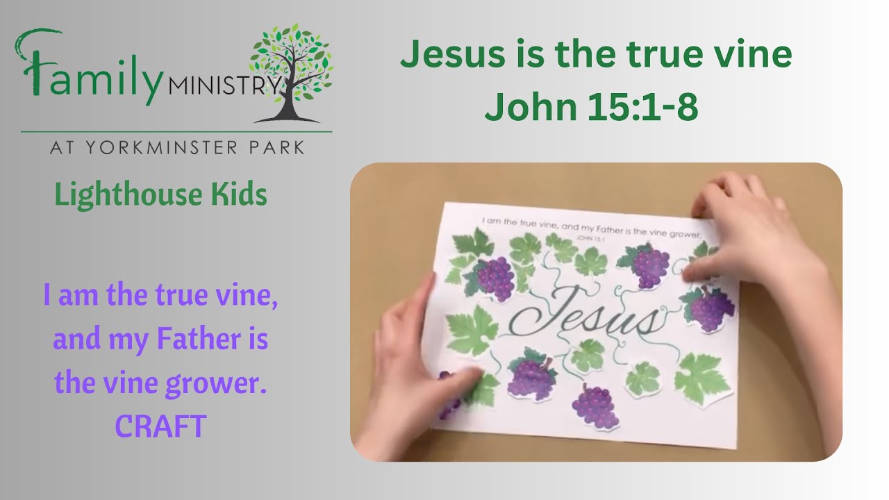 Jesus is the true vine - Lighthouse kids craft - YouTube