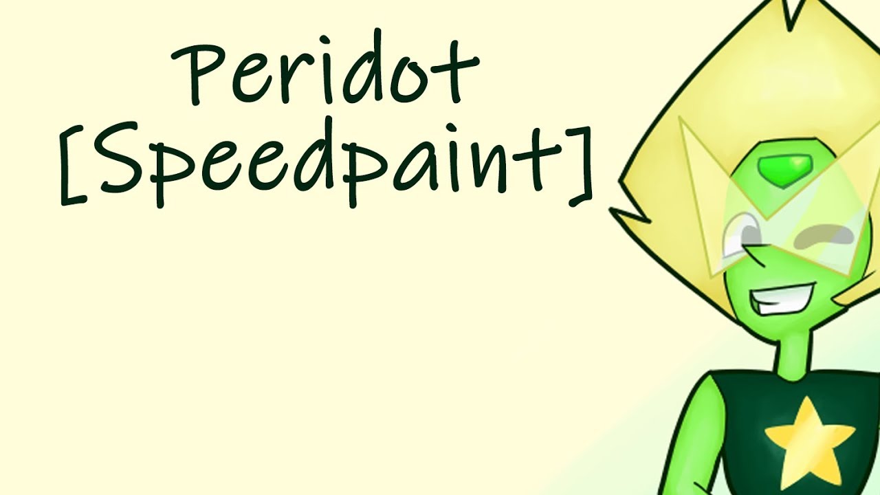 Peridot's New Form | [STEVEN UNIVERSE SPEEDPAINT] - YouTube