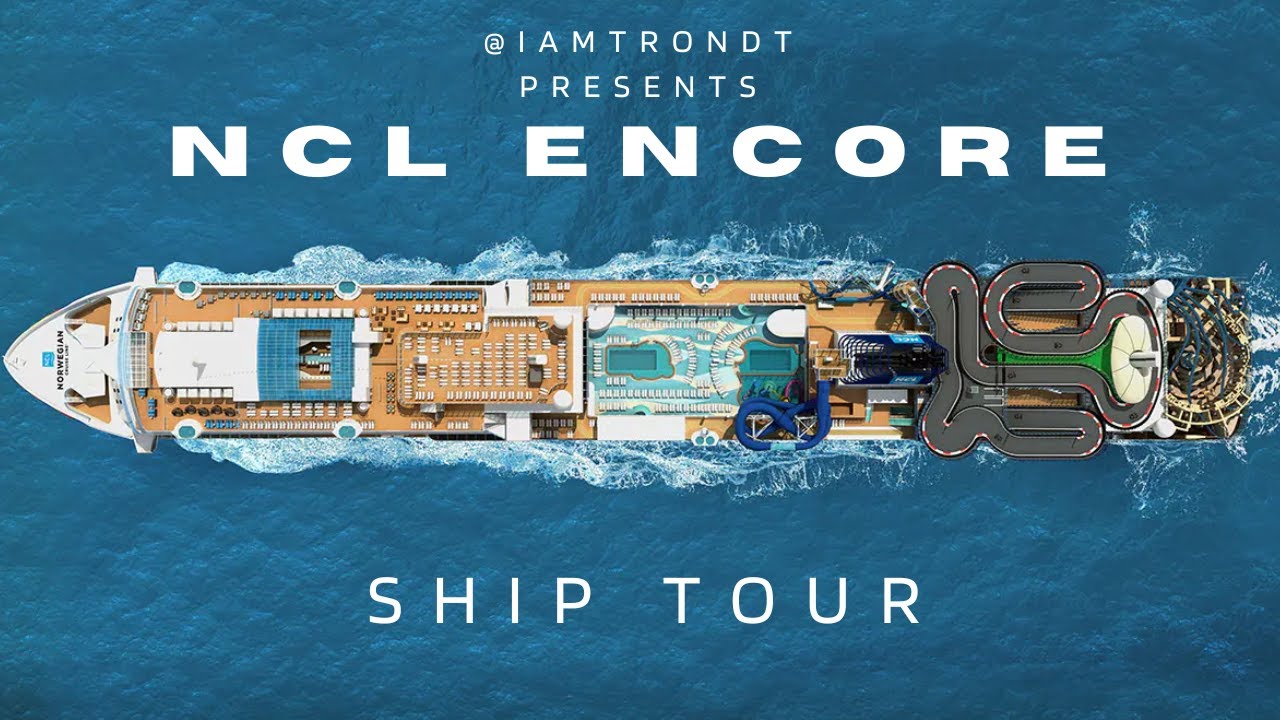 NCL Encore Ship Tour: Explore Every Deck & Amazing Attractions! - YouTube