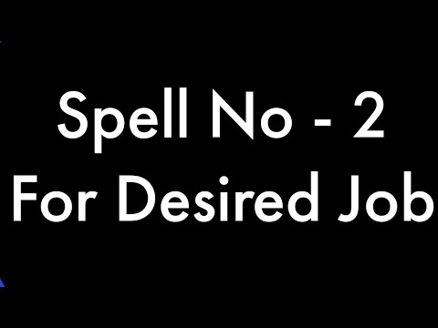 Spell For Desired Job - 2 - YouTube