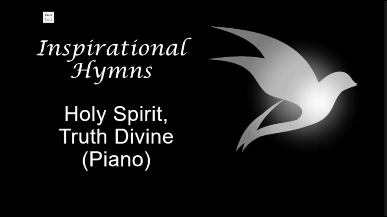 Holy Spirit, Truth Divine (Piano) - YouTube