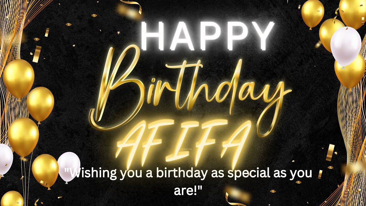 Happy Birthday Afifa | Happy Birthday To You 🎁 | Birthday music ...