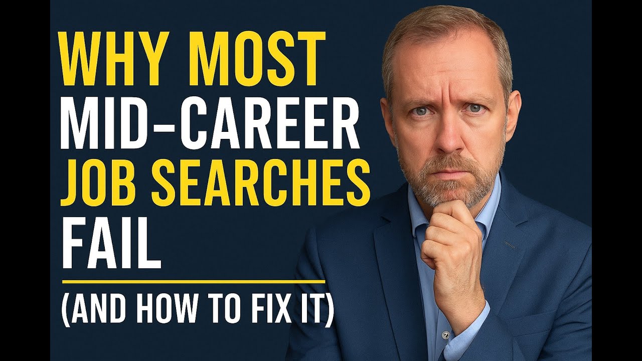 Why Mid-Career Job Searches Fail (and How to Fix Yours) - YouTube
