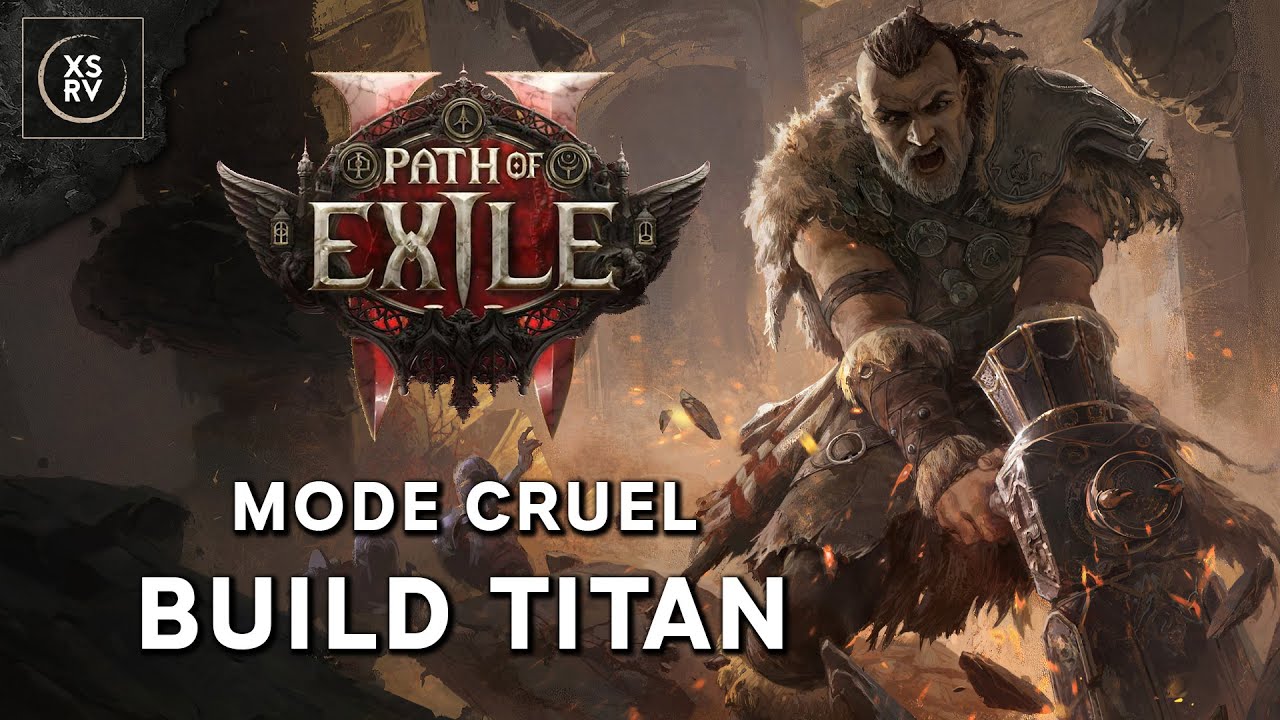 Path of Exile 2 - Mode Cruel - Build Titan, un excellent boss killer ...