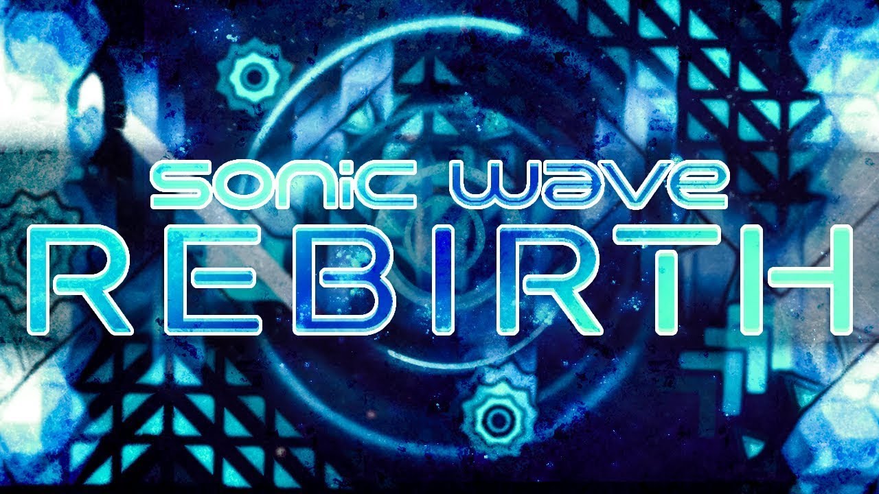 (Top 200) "Sonic Wave Rebirth" 100% by Serponge & FunnyGame | Geometry ...