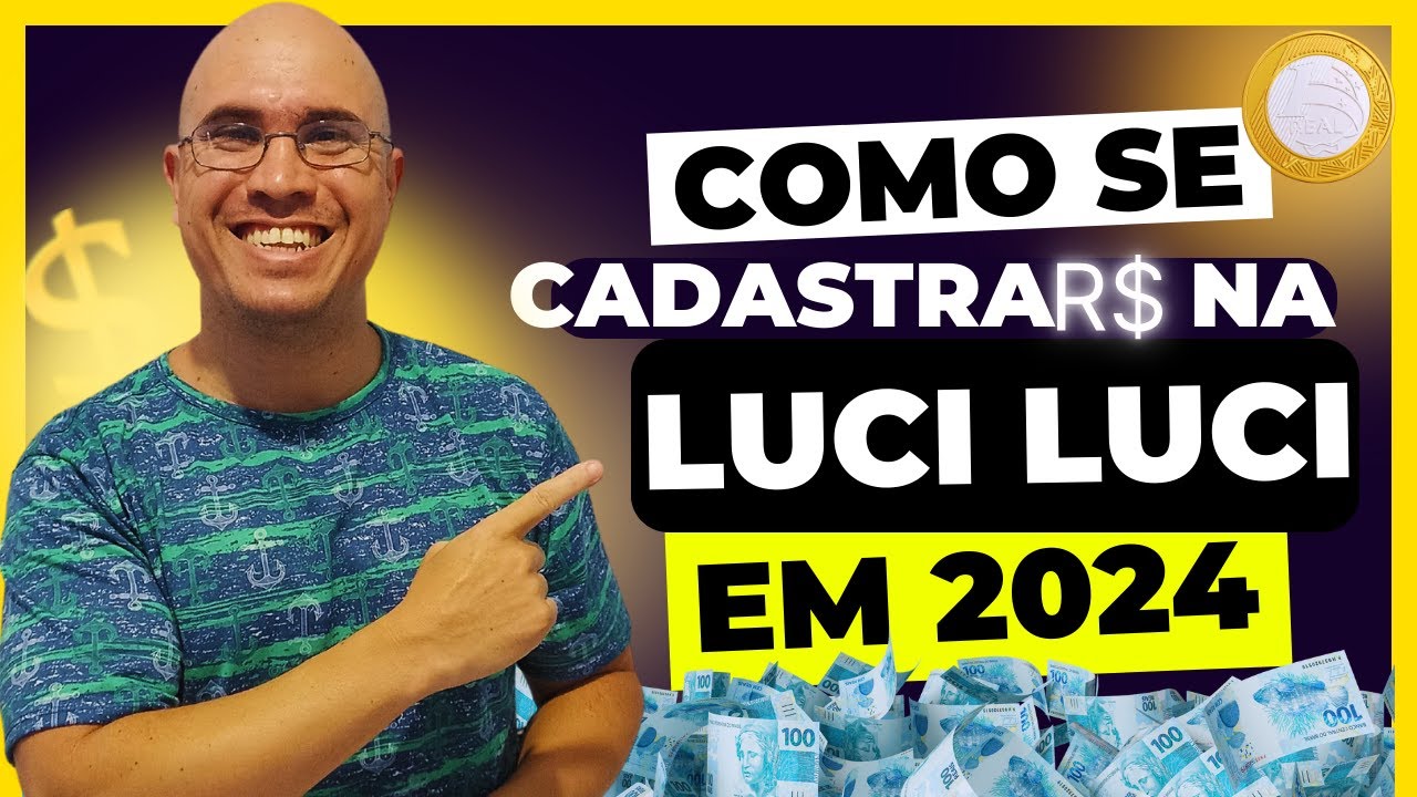 🔴 Como se Cadastrar na Luci Luci em 2024 (Passo a Passo) - YouTube
