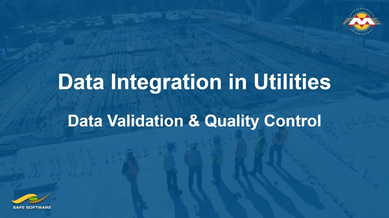 Data Integration in Utilities - Data Validation & Quality Control - YouTube