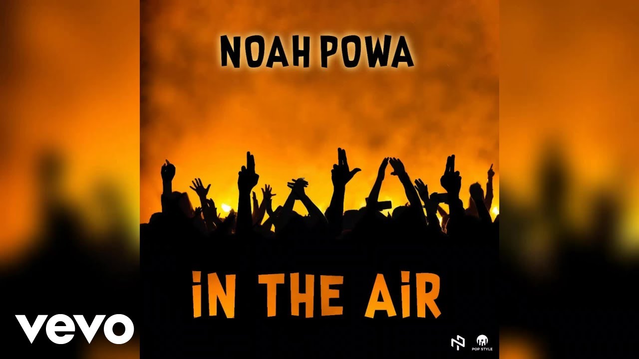 Noah Powa - In The Air (Official Audio) - YouTube