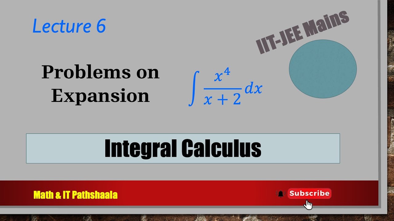 Lecture -6 |Problems on Expansion | Integral Calculus | IIT-JEE - YouTube